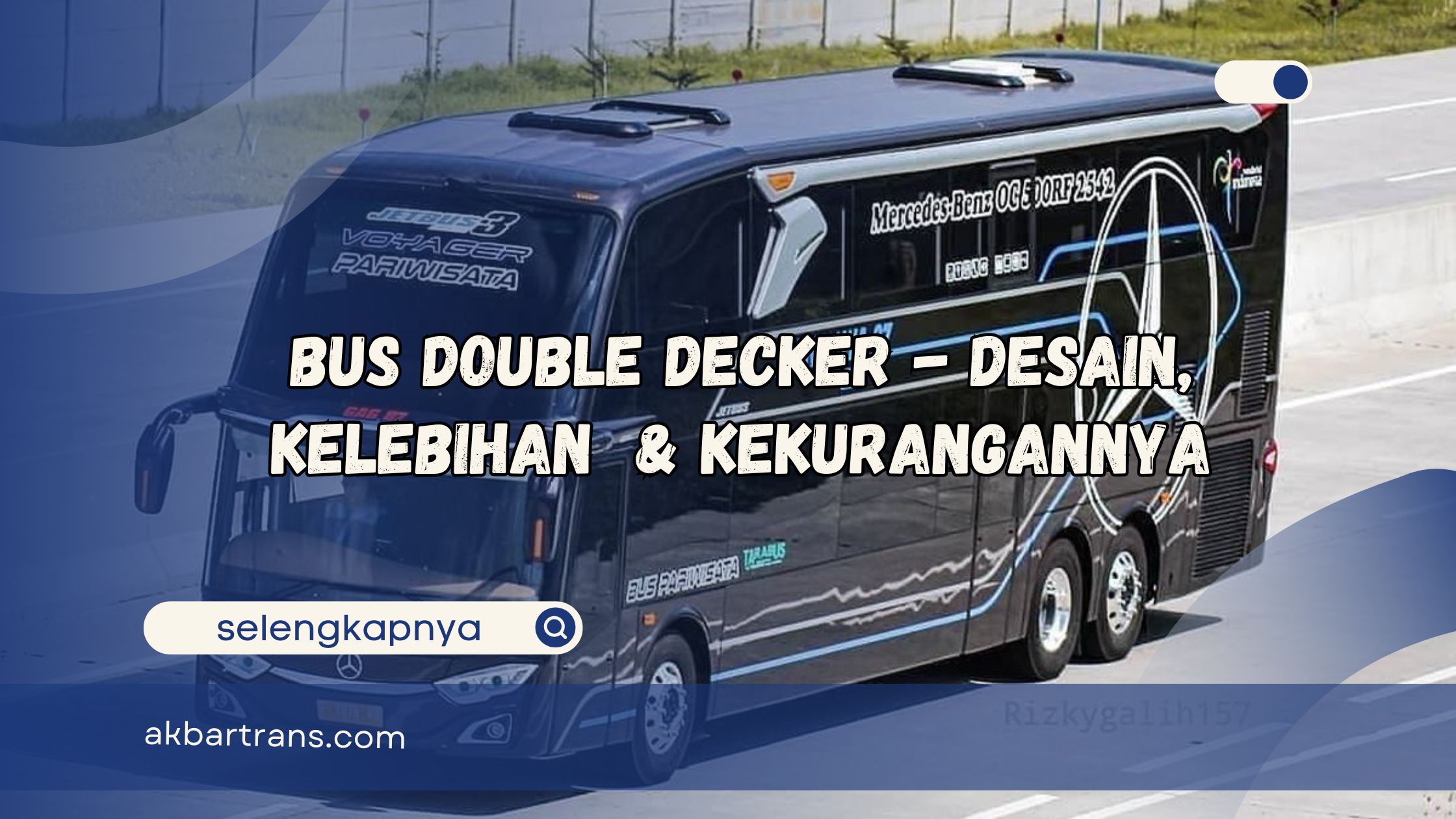 Bus Double Decker - Desain, Kelebihan & Kekurangannya