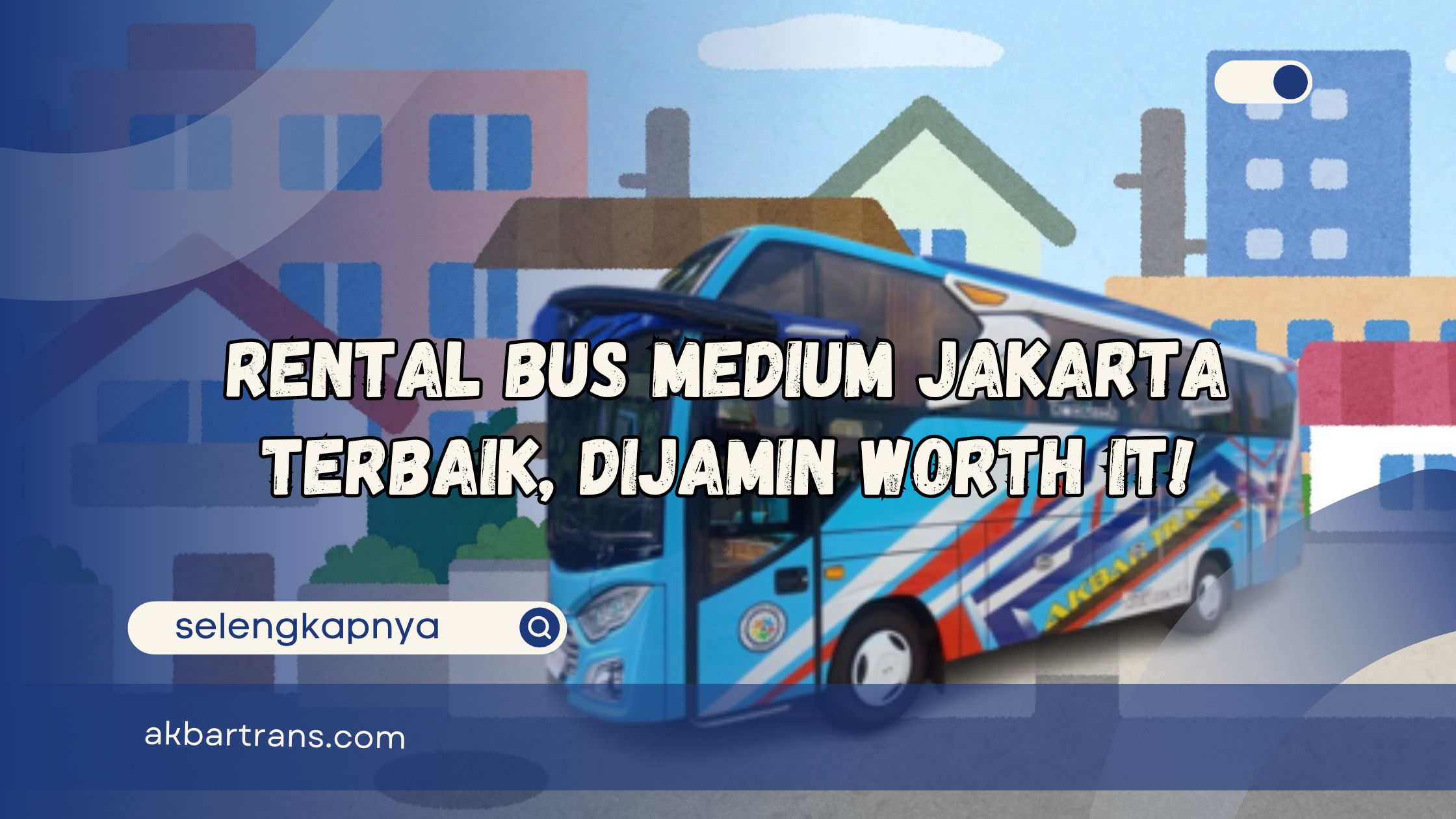 Rental Bus Medium Jakarta Terbaik, Dijamin Worth It!